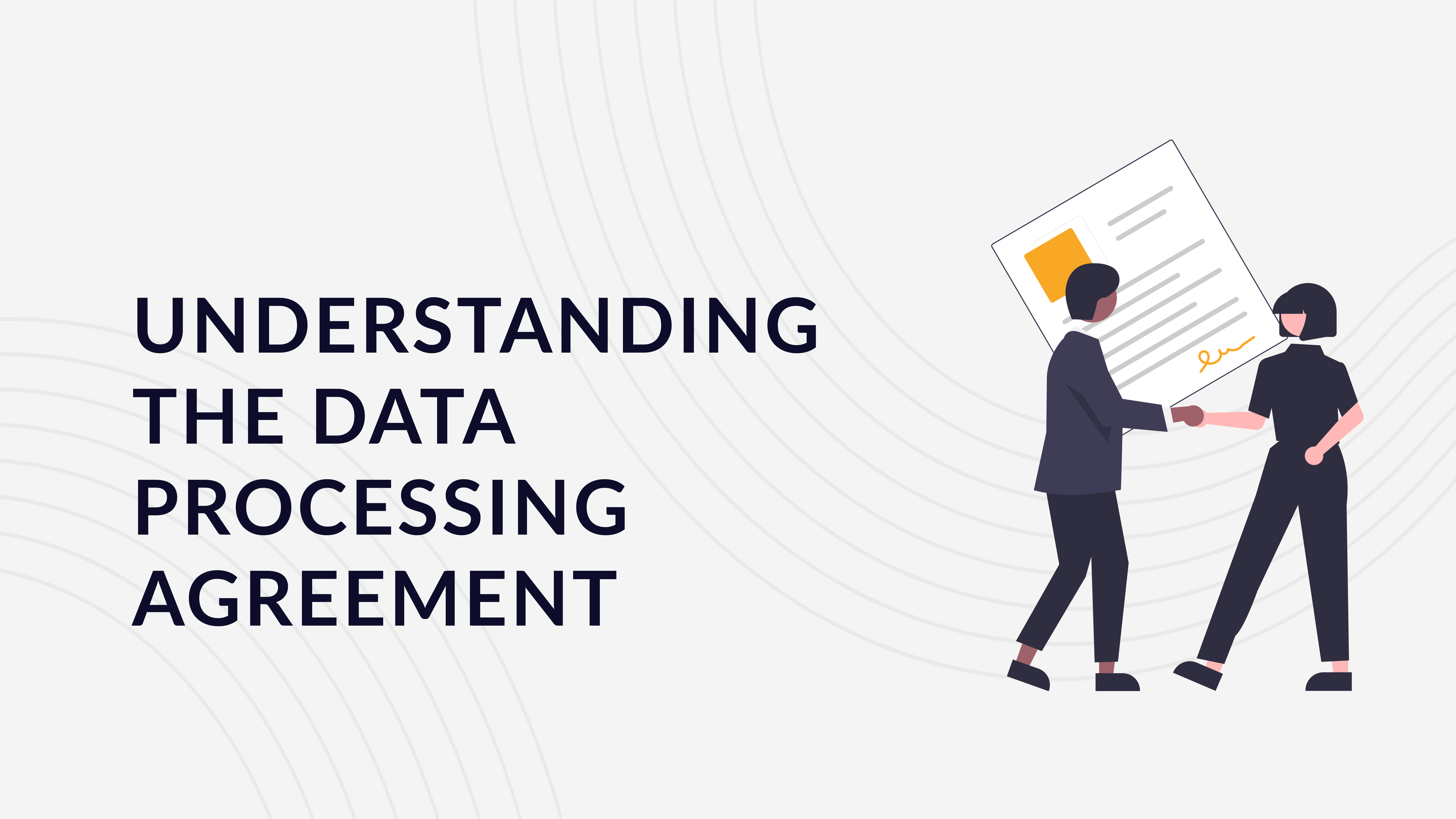 Understanding the Data Processing Agreement (DPA) - Vera